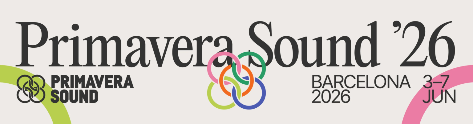 All tickets for Primavera Sound Barcelona 2026 have sold out - Indieófilo